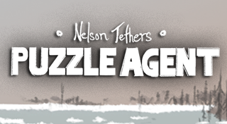 Nelson Tethers: Puzzle Agent News and Videos | TrueTrophies
