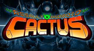 Assault Android Cactus News and Videos | TrueTrophies